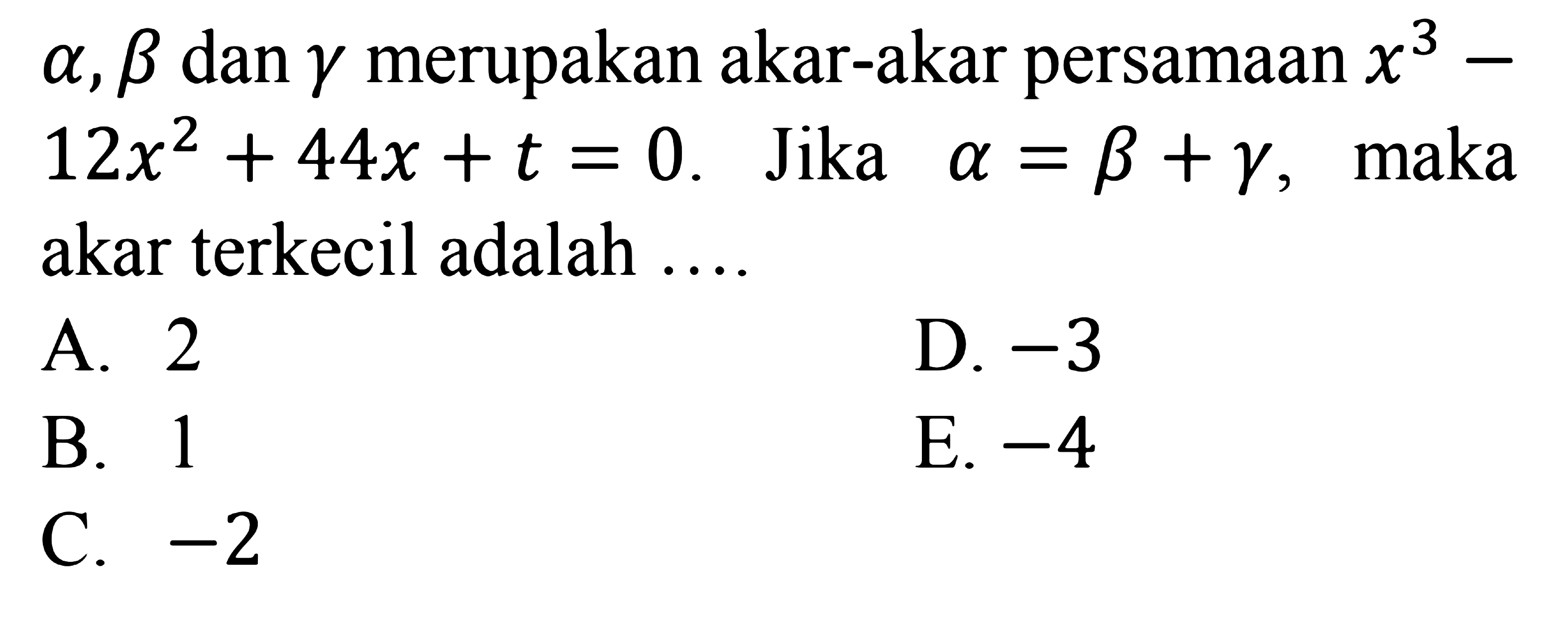 alpha, beta, dan gamma merupakan akar-akar persamaan x^3 ...