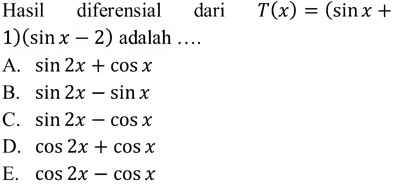 hasil-diferensial-dari-t-x-sin-x-1-sin-x-2-adalah