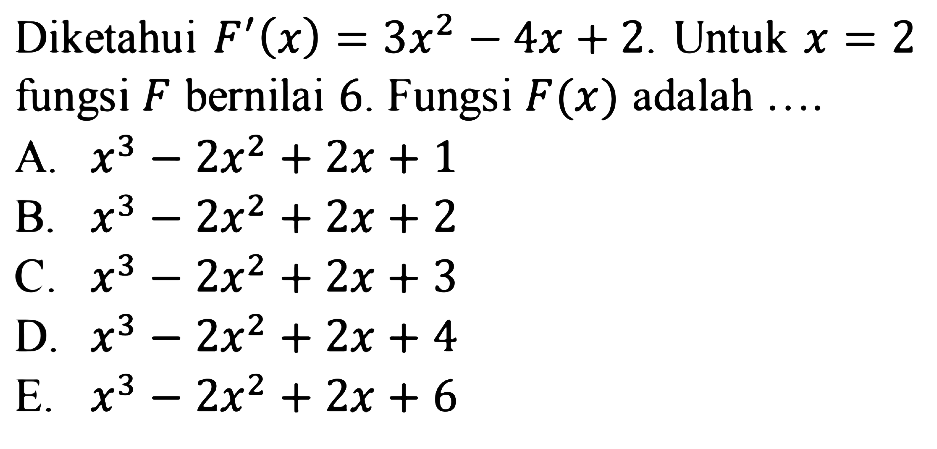 Diketahui F x 3x 2 4x 2 Untuk X 2 Fungsi F Berni 