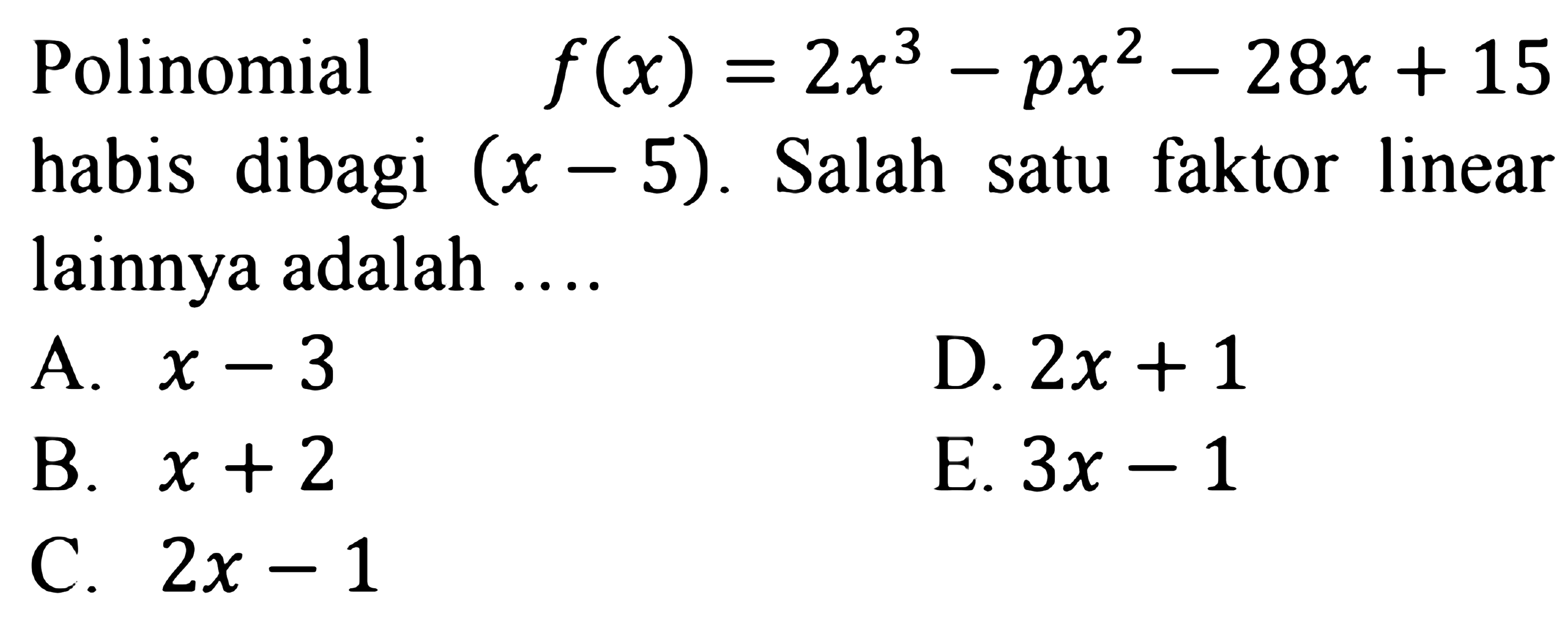 Polinomial F x 2x 3 px 2 28x 15 Habis Dibagi x 5 Sala 