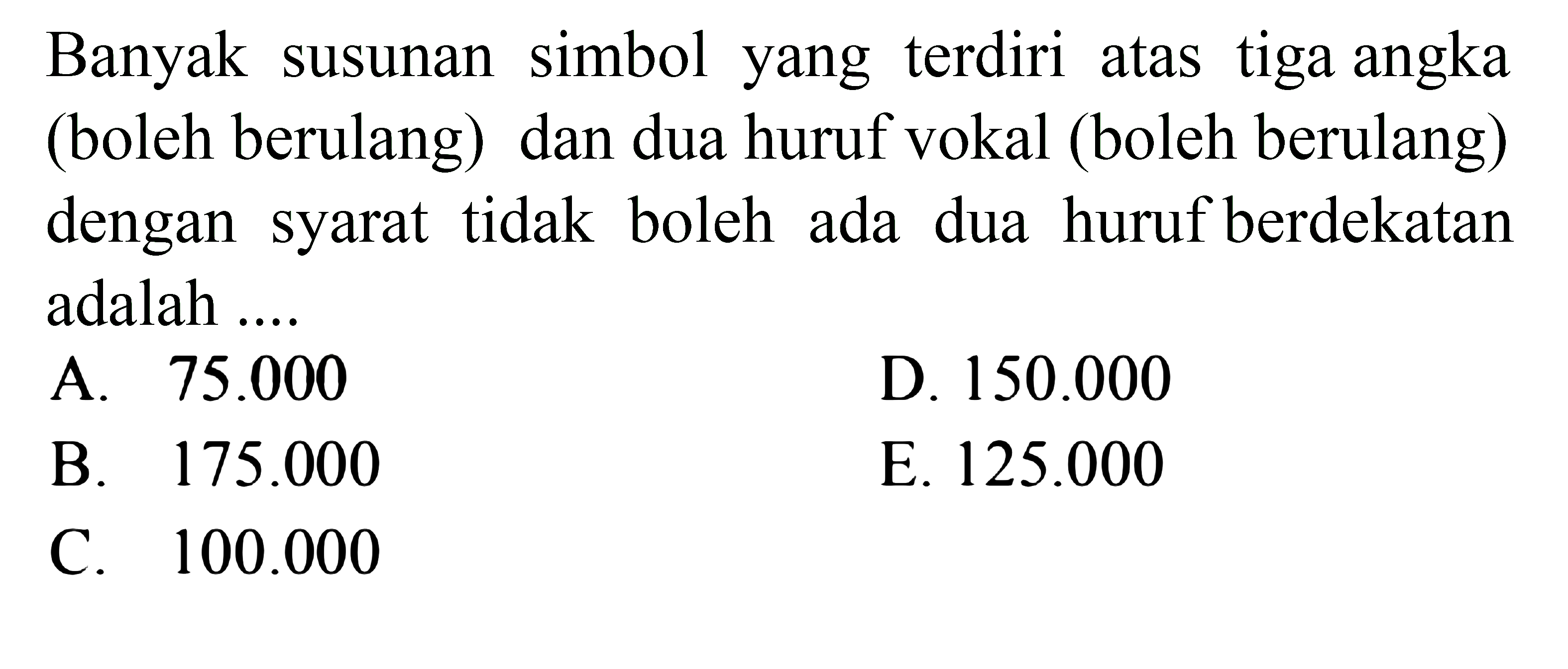 Banyak susunan simbol yang terdiri atas tiga angka (boleh...