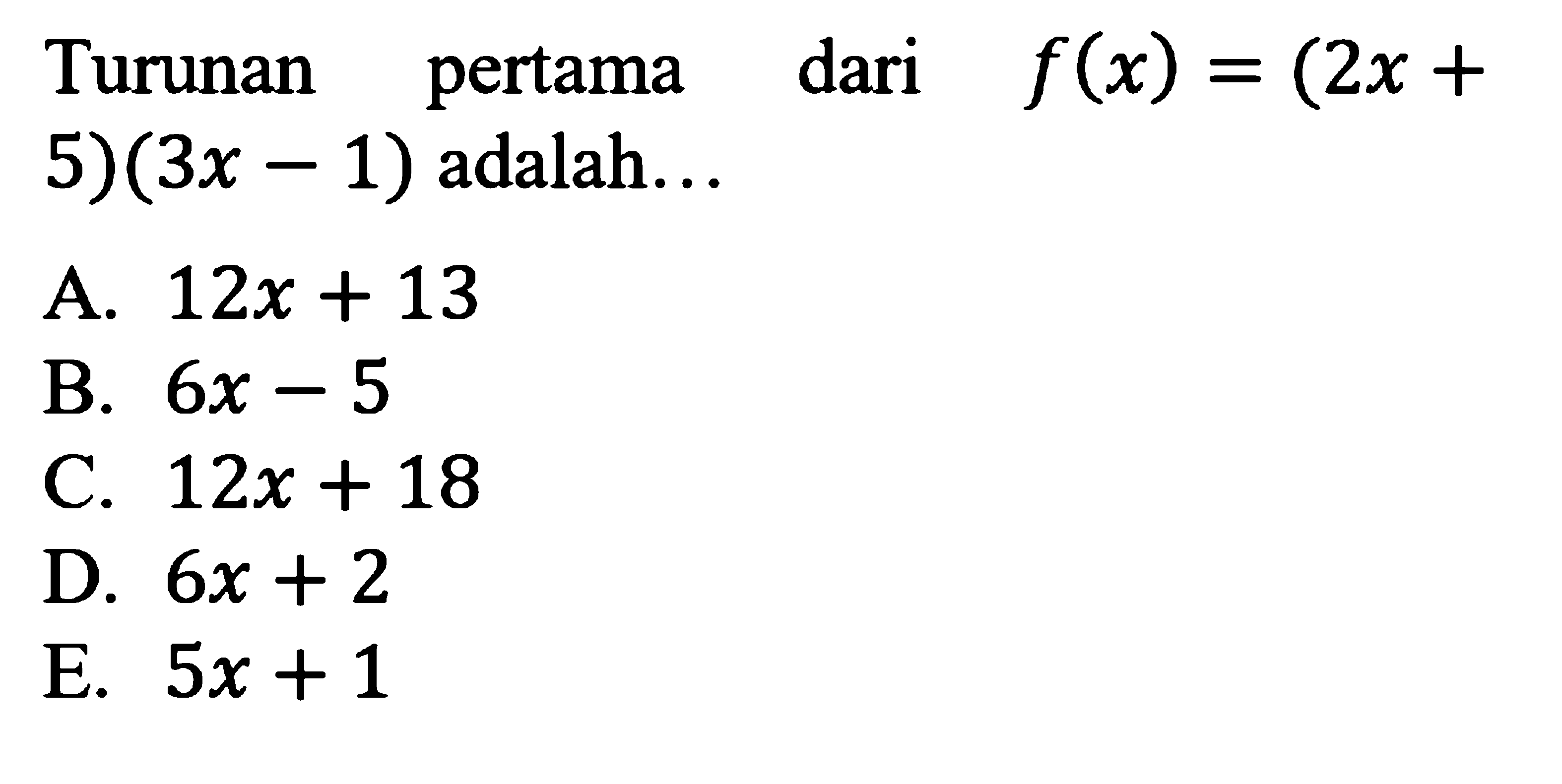turunan-pertama-dari-f-x-2x-5-3x-1-adalah