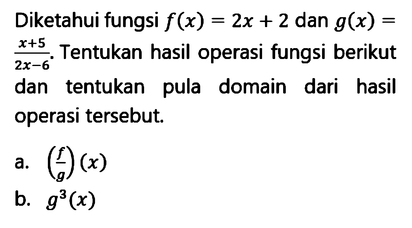 diketahui-fungsi-f-x-2x-2-dan-g-x-x-5-2x-6-tentuka