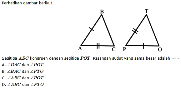 perhatikan gambar berikut.Segitiga ABC kongruen dengan se...