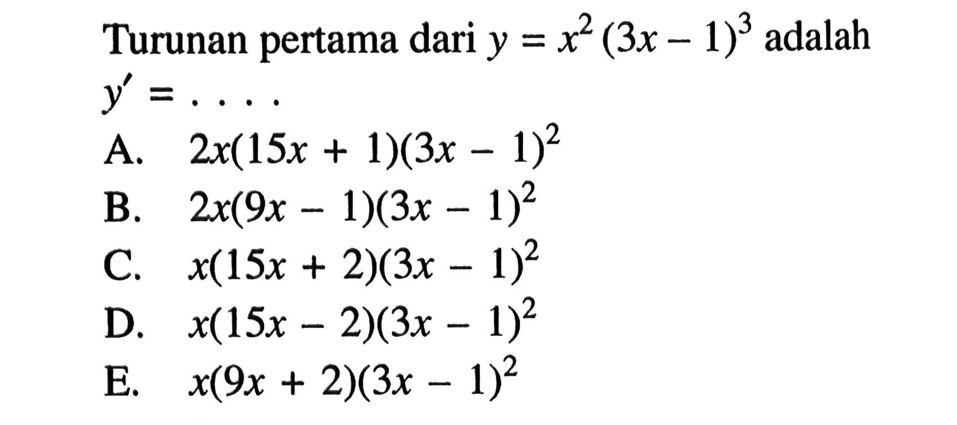 Turunan Pertama Dari Y x 2 3x 1 3 Adalah Y A 