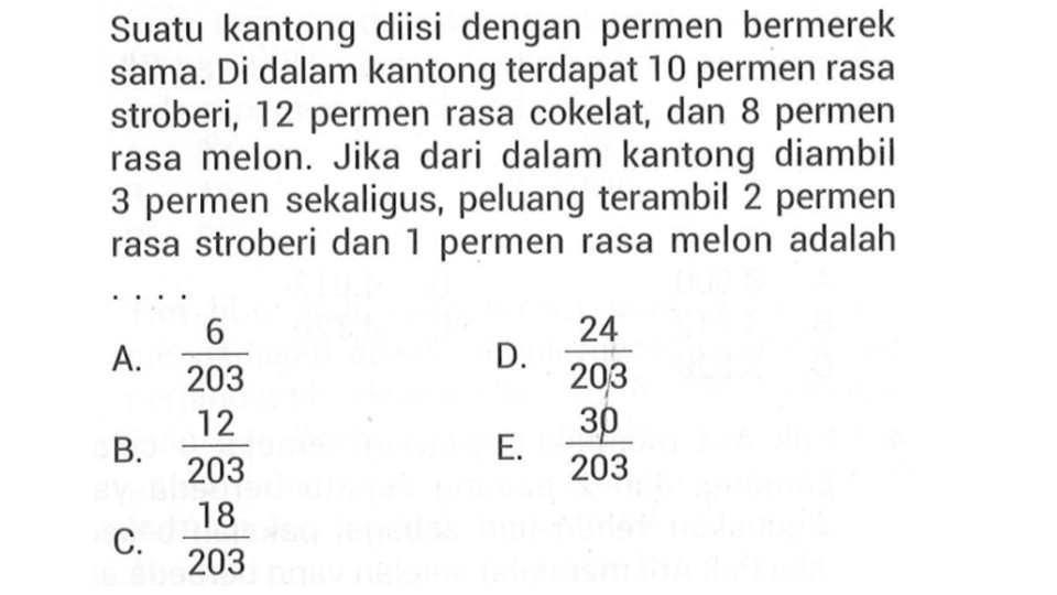 Suatu kantong diisi dengan permen bermerek sama. Di dalam...