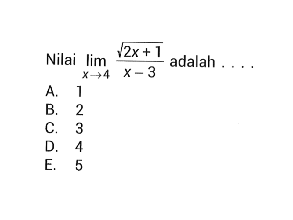 Nilai Lim X 4 2x 1 x 3 Adalah 
