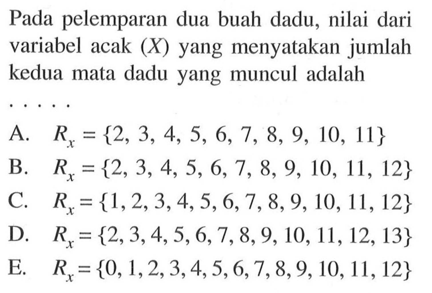 Pada pelemparan dua buah dadu, nilai dari variabel acak ...