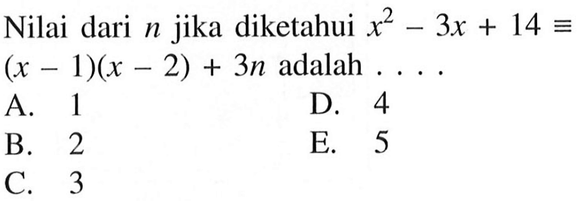 Nilai Dari N Jika Diketahui X 2 3x 14 x 1 x 2 3n Adala nilai-dari-n-jika-diketahui-x-2-3x-14-x-1-x-2-3n-adala