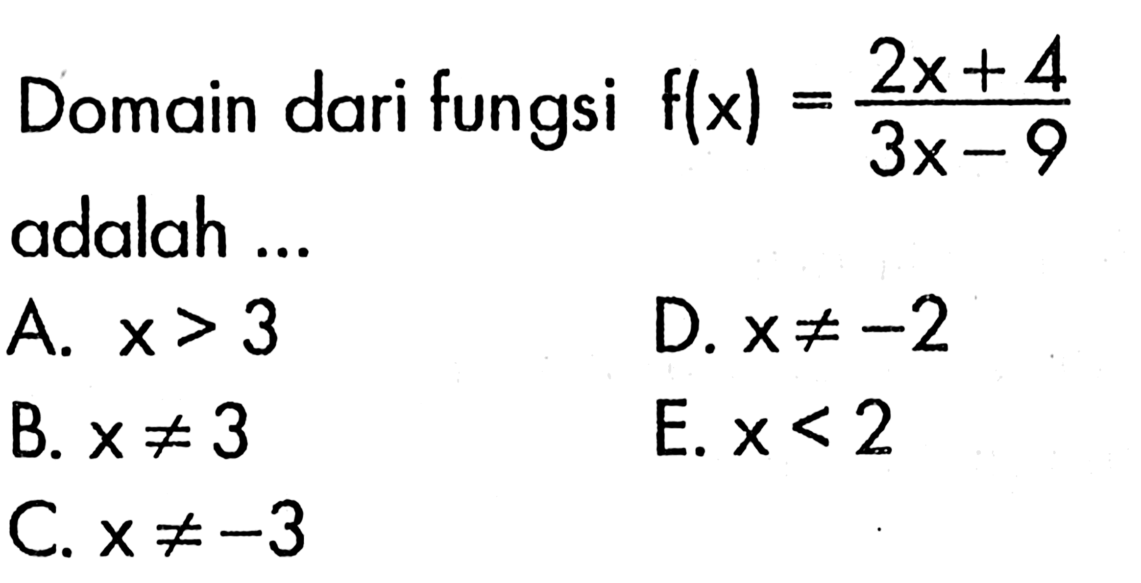 Domain Dari Fungsi F x 2x 4 3x 9 Adalah domain-dari-fungsi-f-x-2x-4-3x-9-adalah