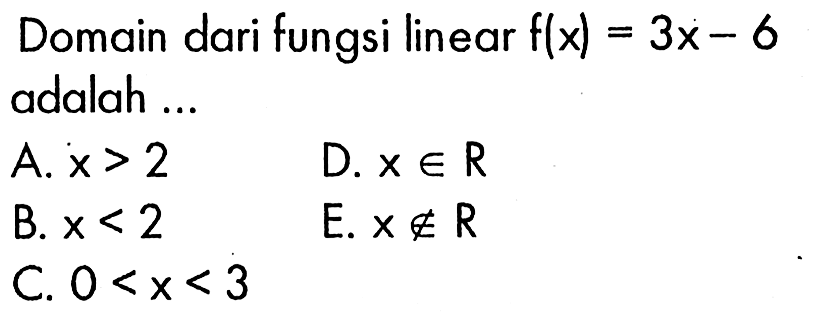 domain-dari-fungsi-linear-f-x-3x-6-adalah