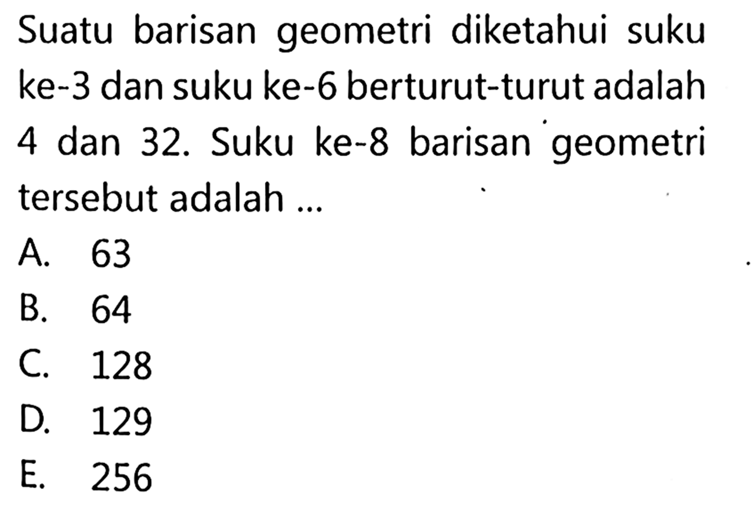 Barisan Geometri Suku Ke 3 Dan Ke 6 Adalah 8 Dan 1 Besar U1 Adalah Riset