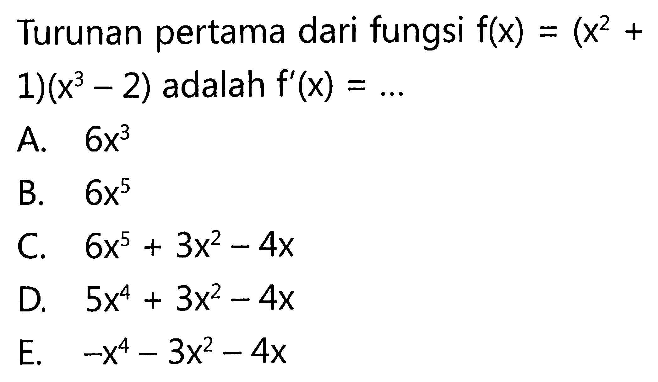 Turunan Pertama Dari Fungsi F x x 2 1 x 3 2 Adalah F 