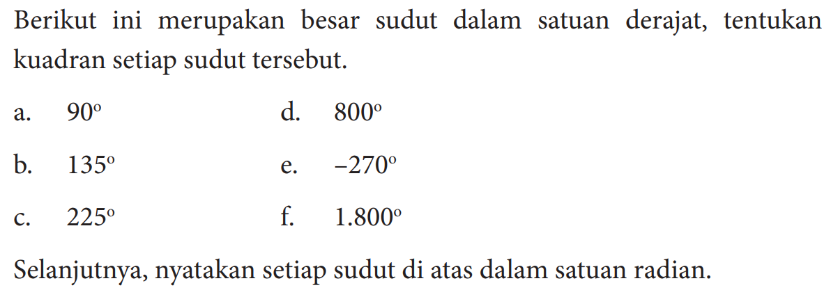 Berikutini merupakan besar sudut dalam satuan derajat, te...