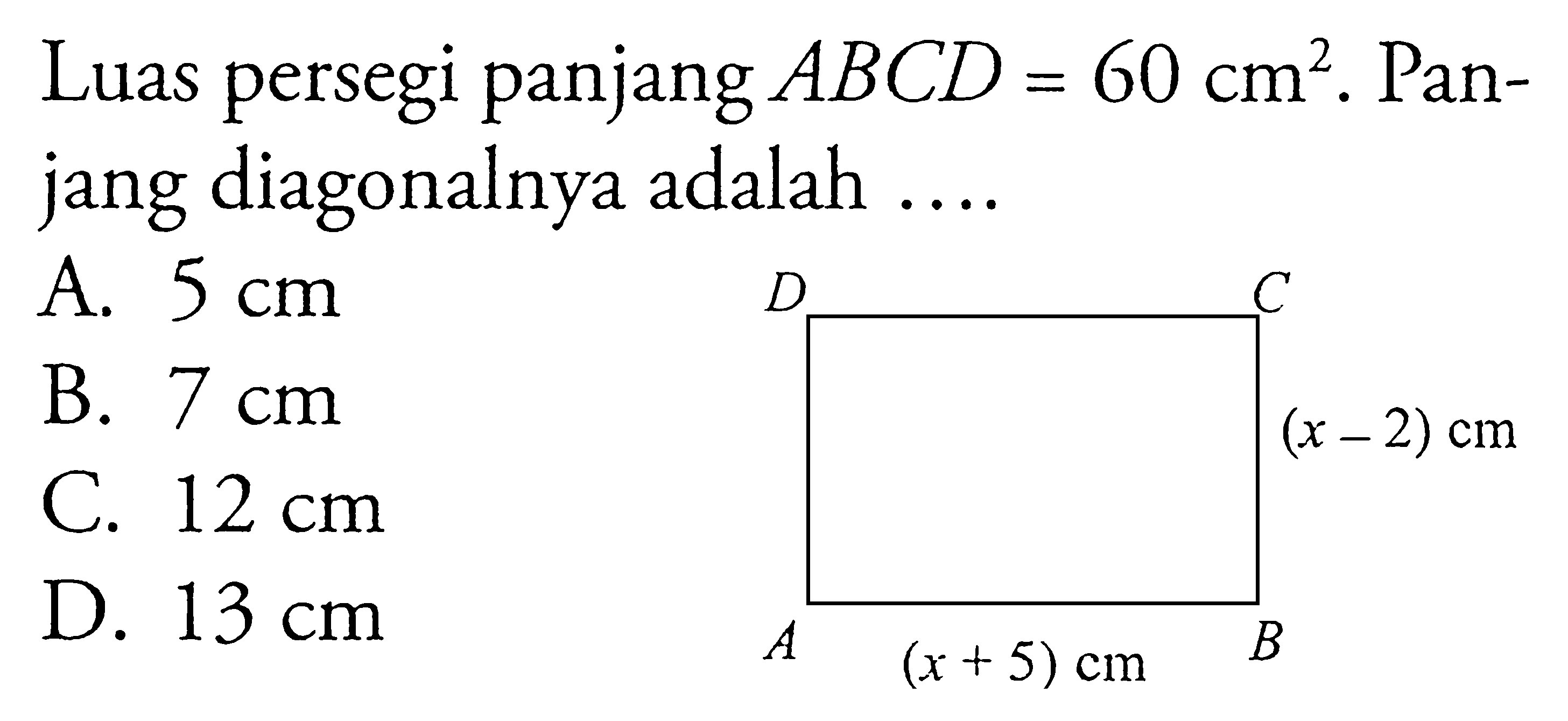 Luas persegi panjang ABCD=60 cm^2. Panjang diagonalnya ad...