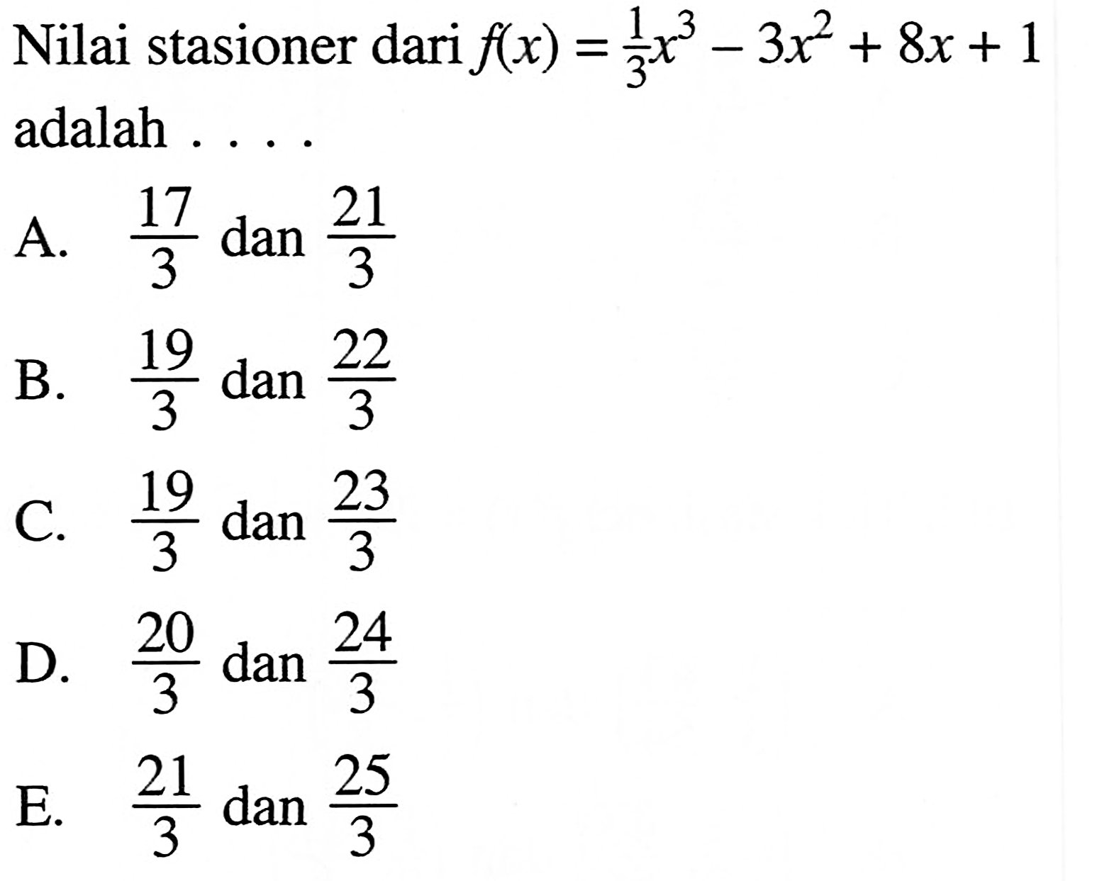 Nilai Stasioner Dari F x 1 3x 3 3x 2 8x 1 Adalah