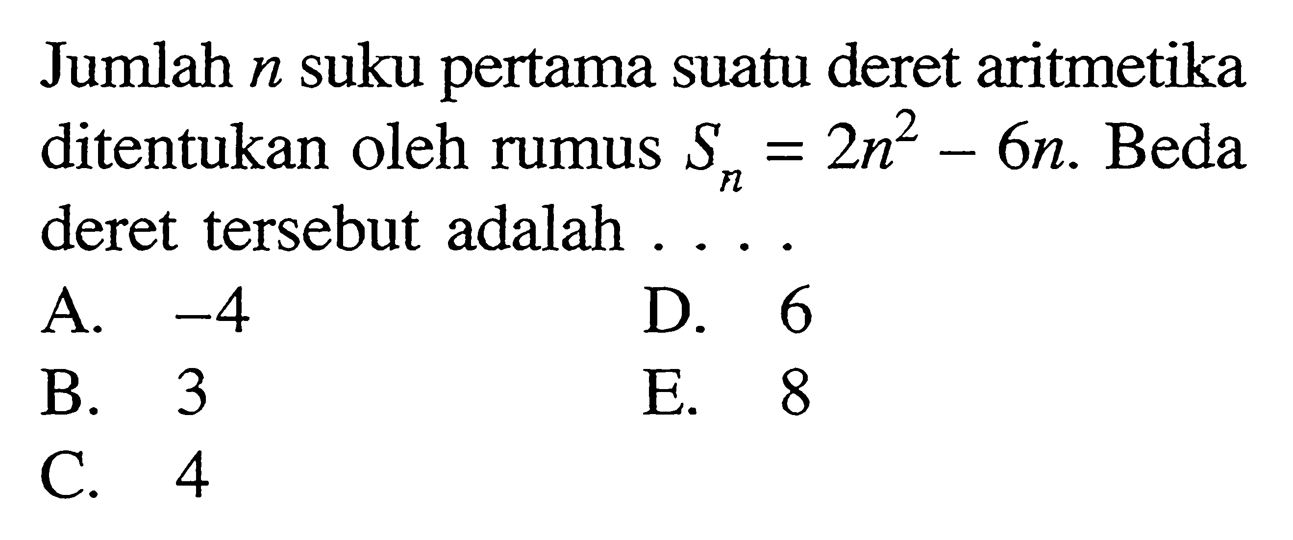 Jumlah N Suku Pertama Suatu Deret Aritmetika Ditentukan O Jumlah N Suku Pertama Suatu Deret Aritmetika Ditentukan O