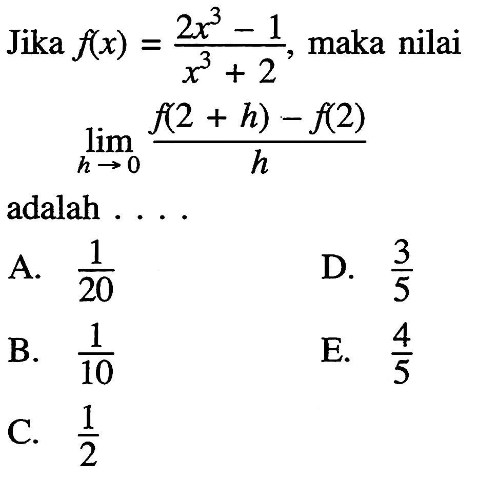 Jika F x 2x 3 1 x 3 2 Maka Nilailim H 0