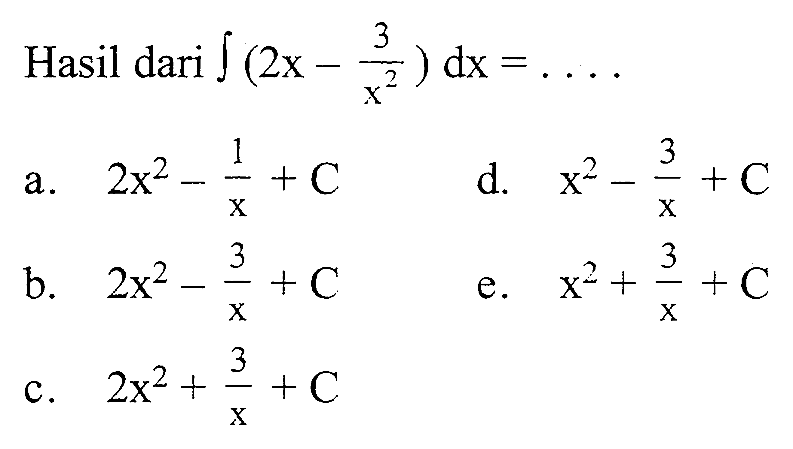Hasil Dari Integral 2x 3 x 2 Dx hasil-dari-integral-2x-3-x-2-dx