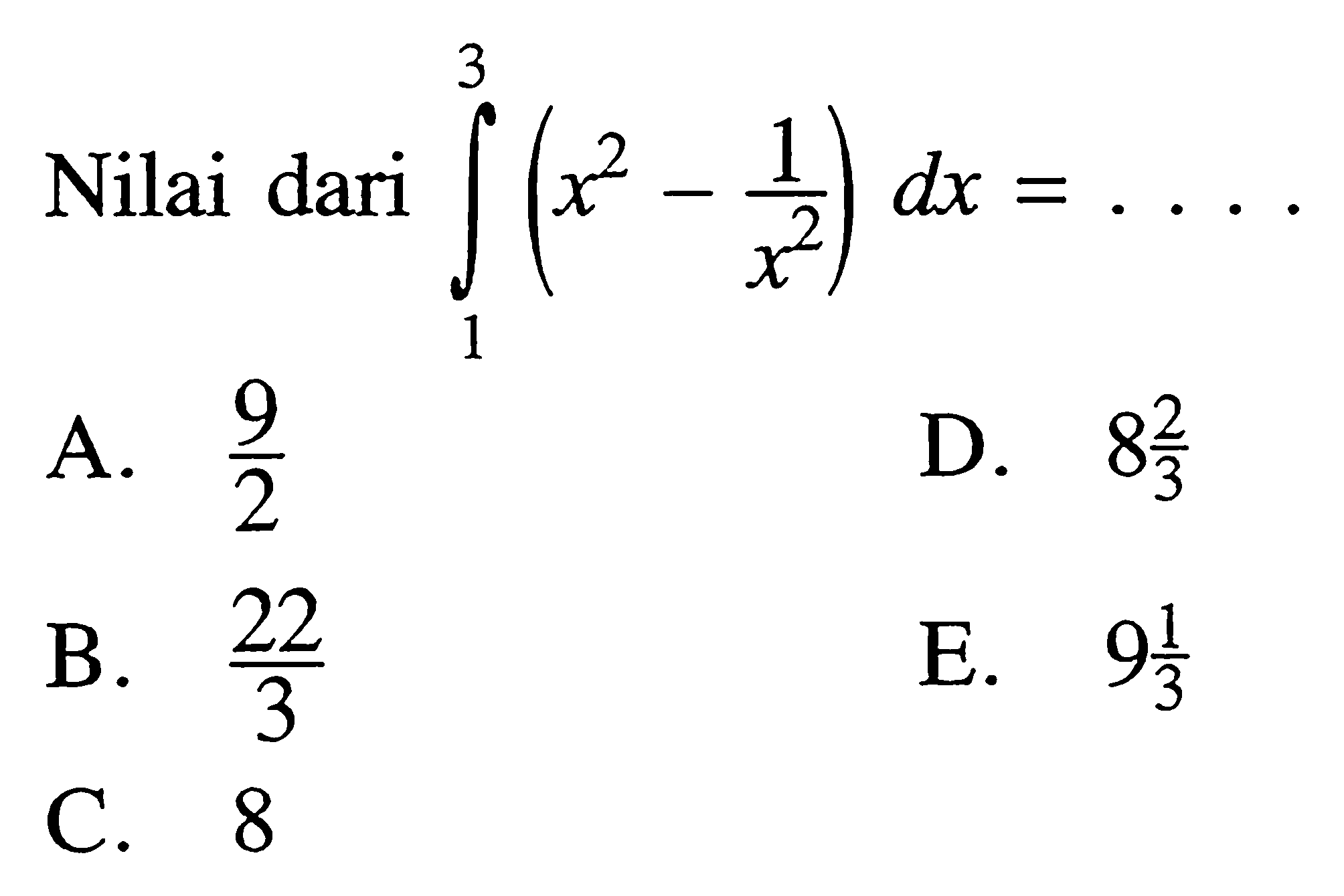 Nilai Dari Integral 1 3 x 2 1 x 2 Dx 