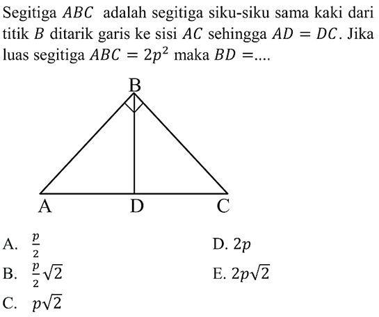 Segitiga ABC adalah segitiga siku-siku sama kaki dari t...