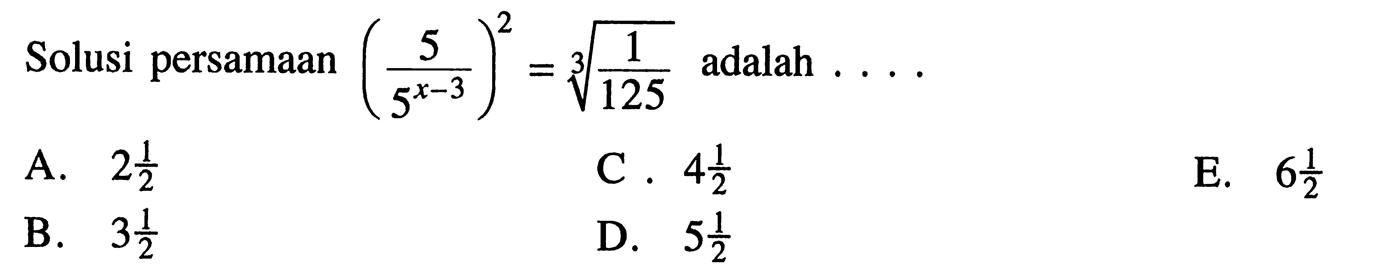 Solusi Persamaan 5 5 x 3 2 1 125 1 3 Adalah solusi-persamaan-5-5-x-3-2-1-125-1-3-adalah