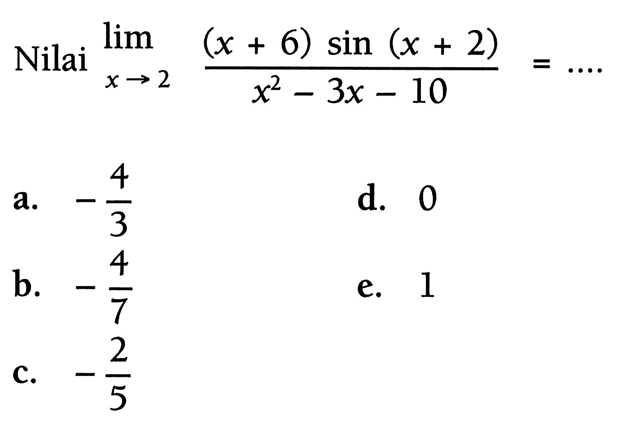 Nilai Limit X 2 x 6 Sin x 2 x 2 3 X 10 