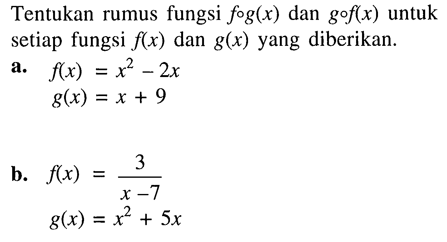 Tentukan rumus fungsi f o g(x) dan g o f(x) untuk setiap ...