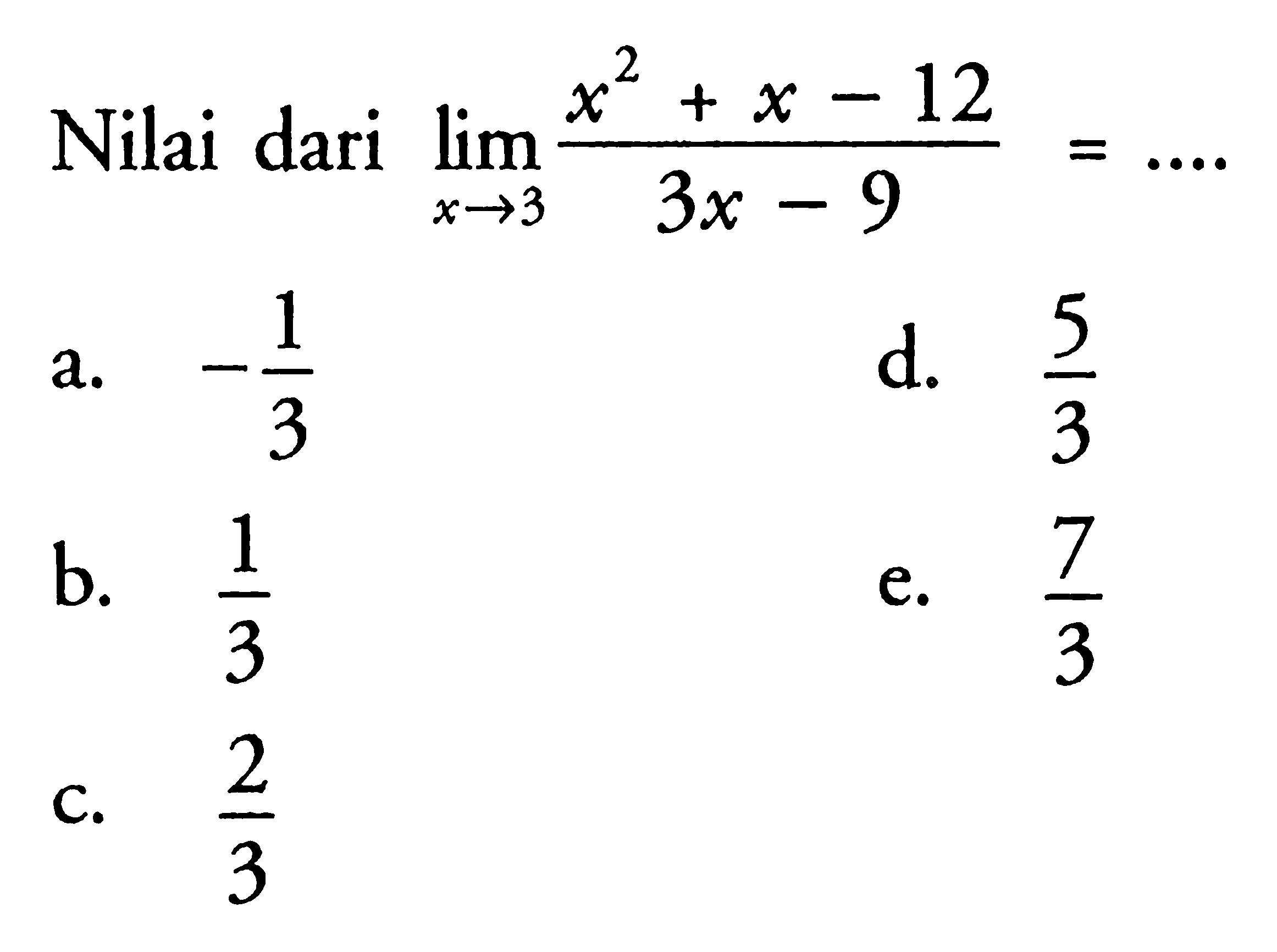 Nilai Dari Lim X 3 x 2 x 12 3x 9 