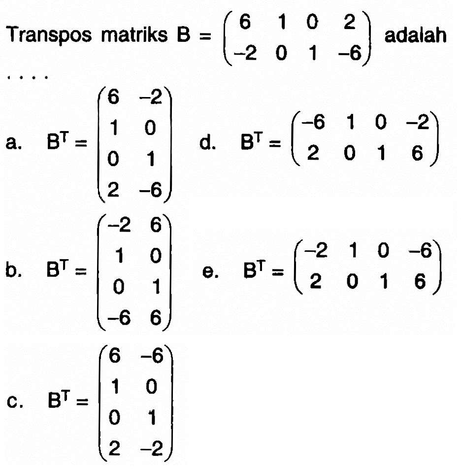 Transpos Matriks B 6 1 0 2 2 0 1 6 Adalah transpos-matriks-b-6-1-0-2-2-0-1-6-adalah