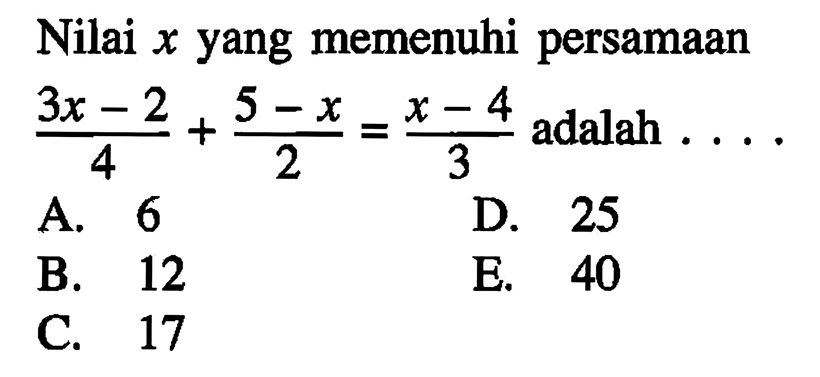 Nilai X Yang Memenuhi Persamaan 3x 2 4 5 x 2 x 4 3