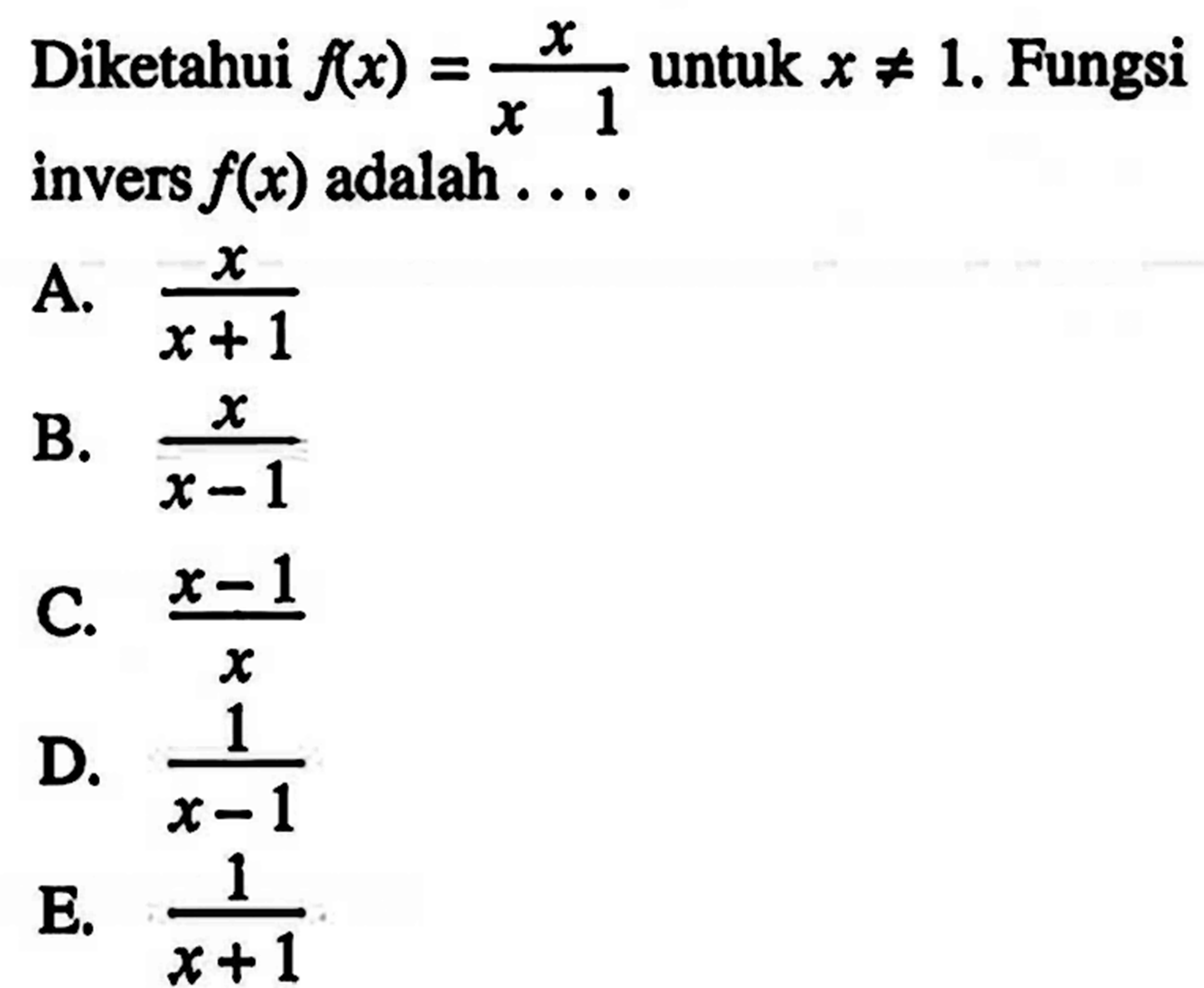Diketahui F x x x 1 Untuk X 1 Fungsi Invers F x Adal 