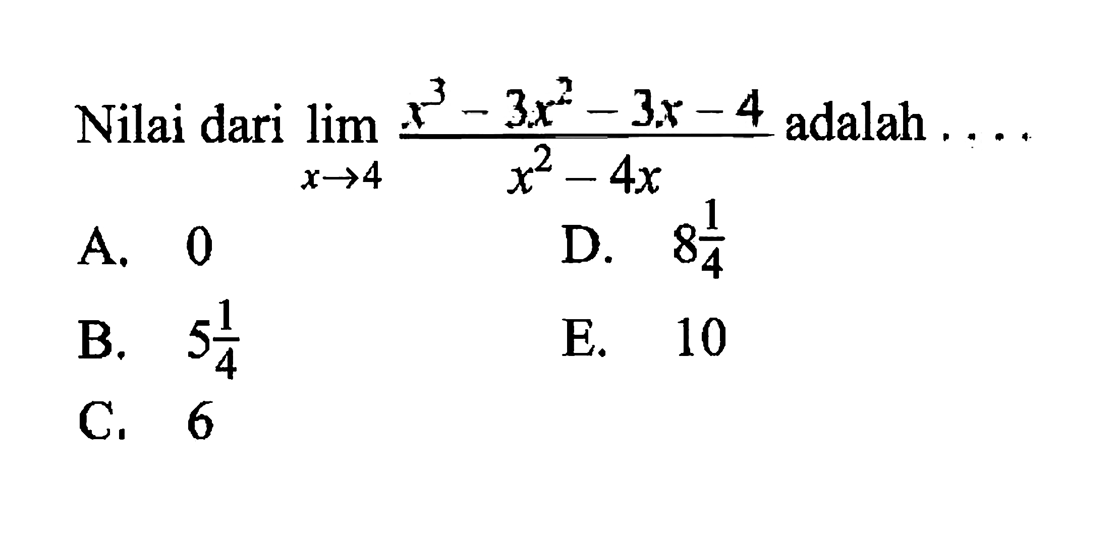 Nilai Dari Lim X 4 x 3 3x 2 3x 4 x 2 4x Adalah nilai-dari-lim-x-4-x-3-3x-2-3x-4-x-2-4x-adalah
