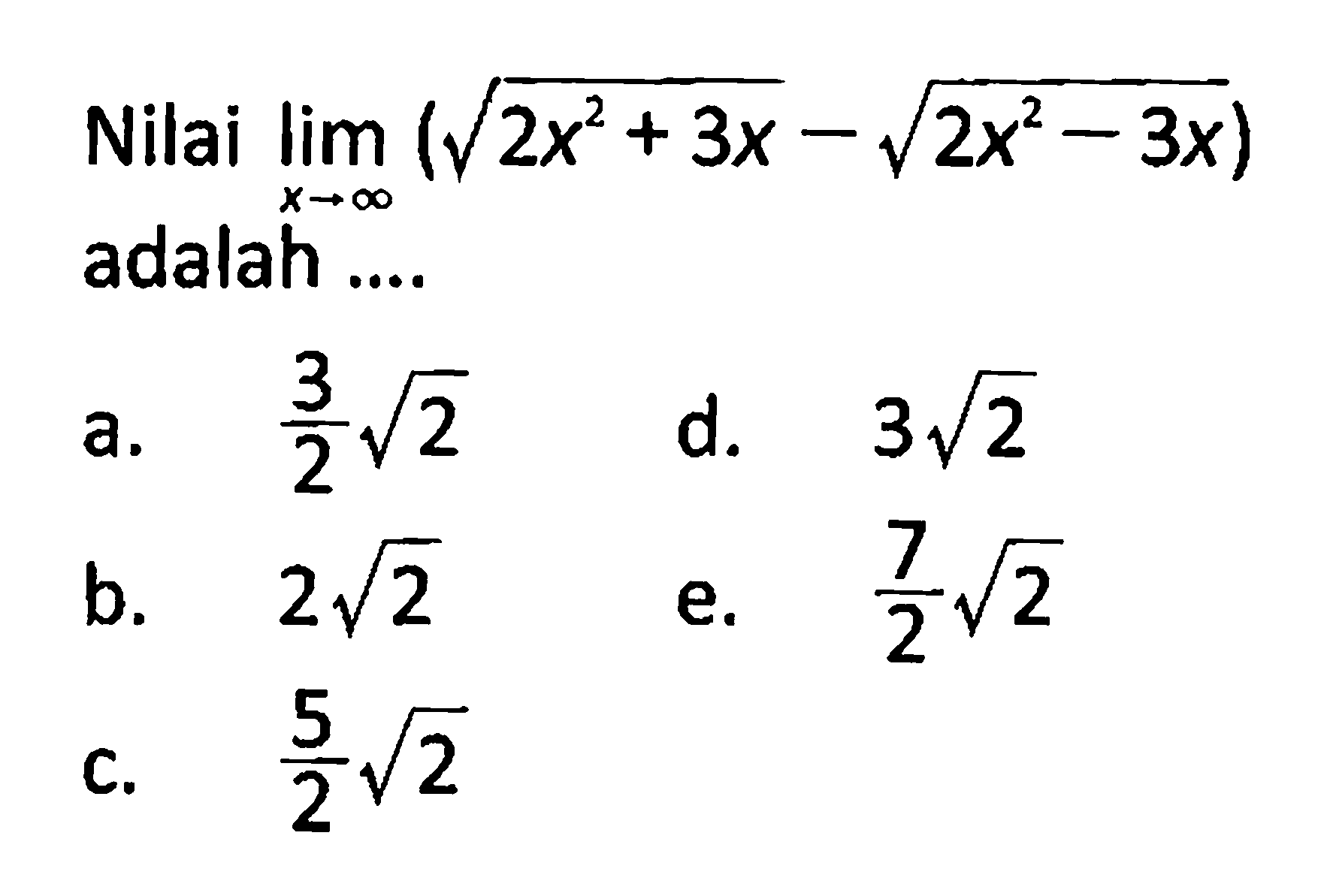 nilai-limit-x-tak-hingga-akar-2x-2-3x-akar-2x-2-3x-a