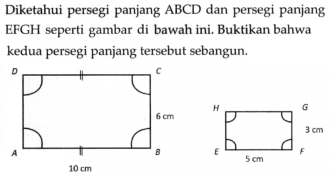 Diketahui persegi panjang ABCD dan persegi panjang EFGH ...