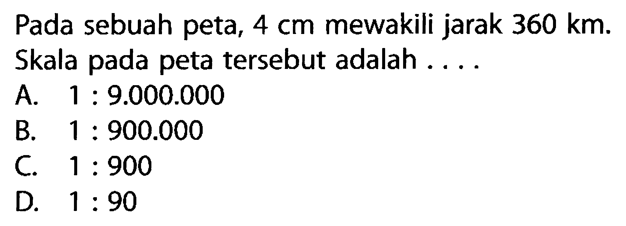 Pada Sebuah Peta 4 Cm Mewakili Jarak 360 Km Skala P pada-sebuah-peta-4-cm-mewakili-jarak-360-km-skala-p