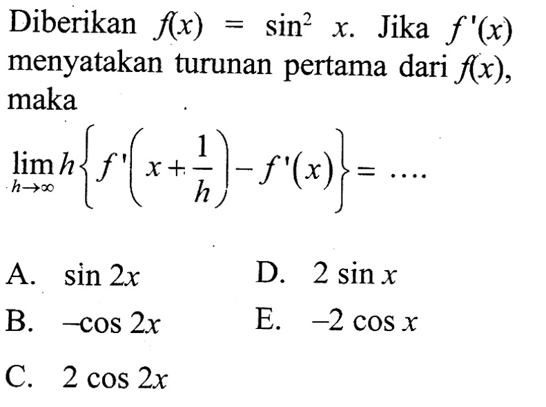 Diberikan F x sin 2 X Jika F x Menyatakan Turunan Per 