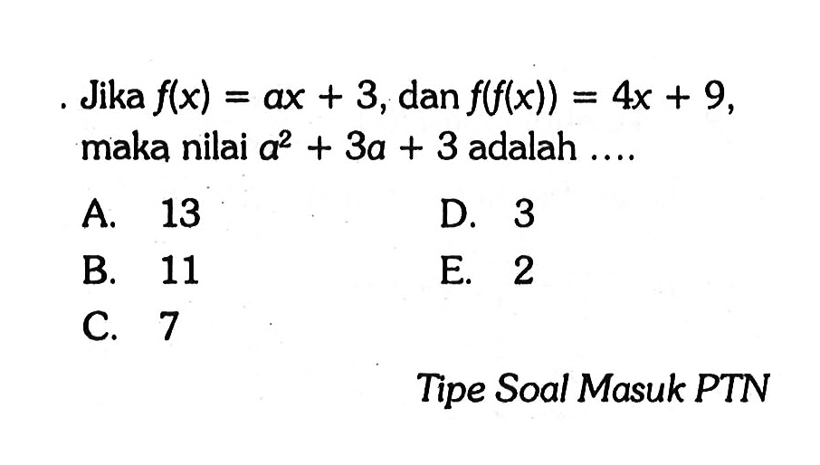 Jika F x ax 3 Dan F f x 4x 9 Maka Nilai A 2 3a 3 Ad jika-f-x-ax-3-dan-f-f-x-4x-9-maka-nilai-a-2-3a-3-ad