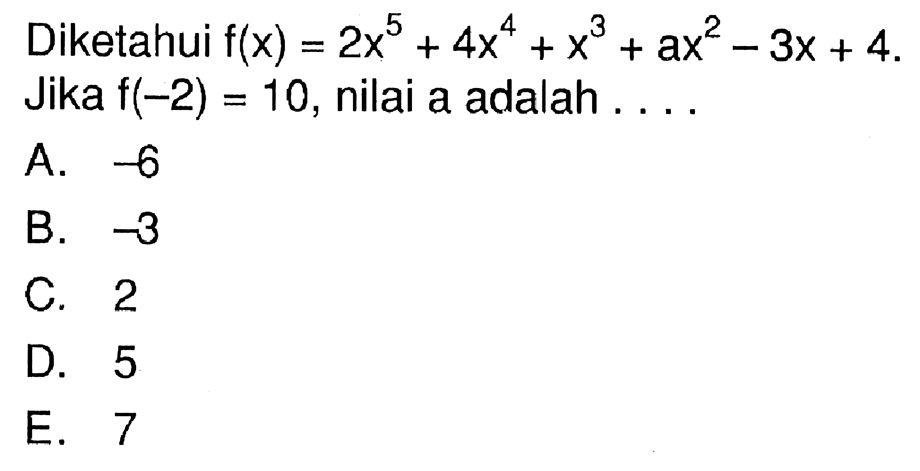 diketahui-f-x-2x-5-x-3-ax-2-3x-4-jika-f-2-10-nilai