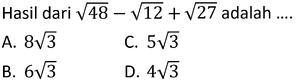Hasil dari akar(48)-akar(12)+akar(27) adalah ....